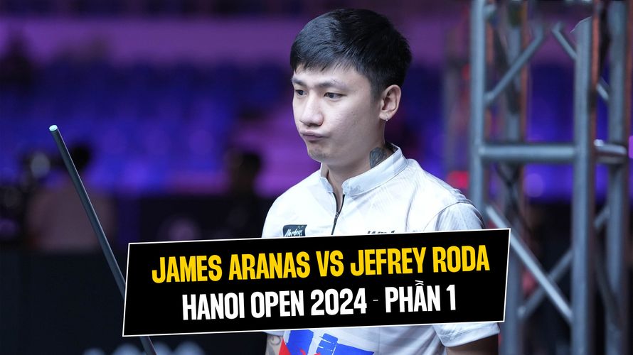 Highlights - James Aranas vs Jefrey Roda - Hanoi Open Pool Championship 2024 - Phần 1 | MyTV